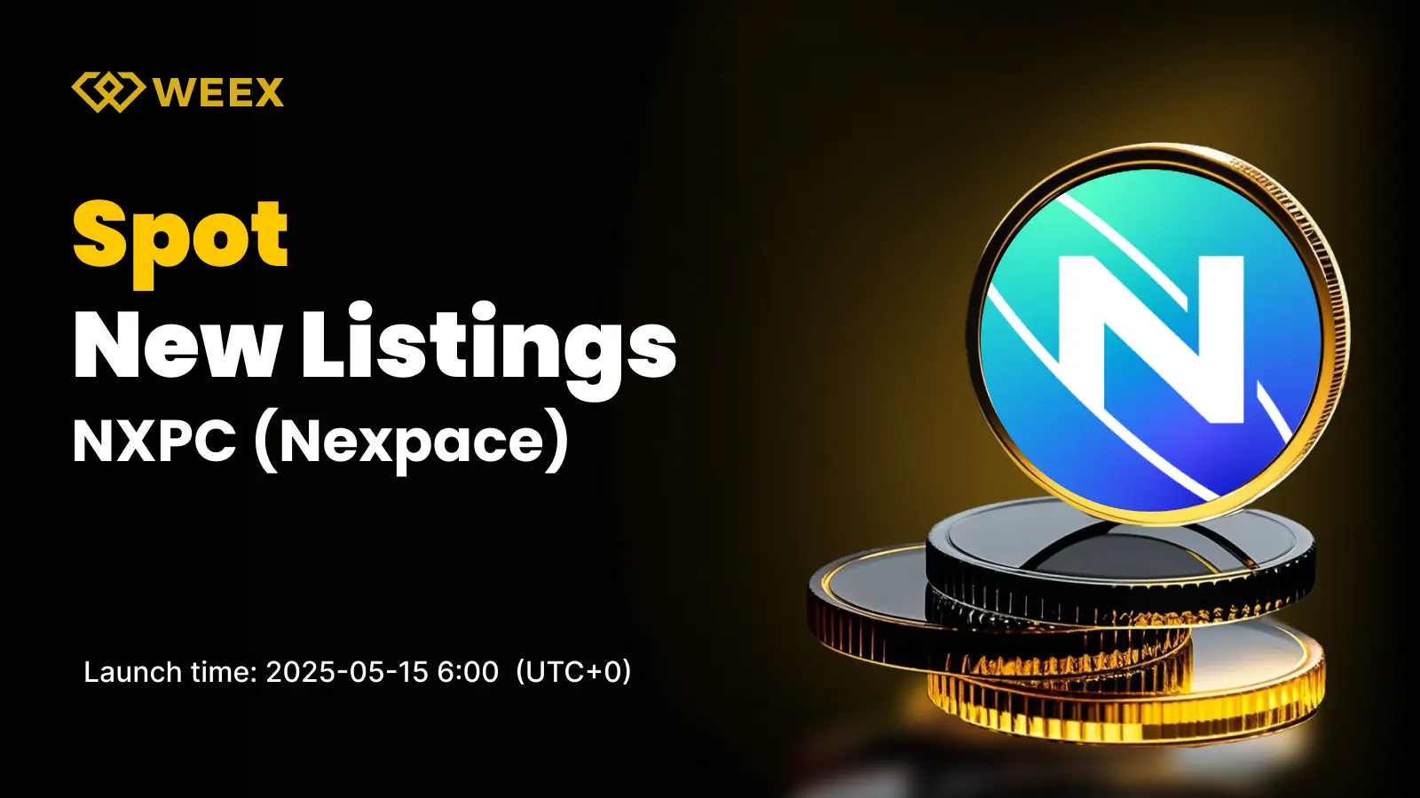 NEXPACE $NXPC Launches on WEEX Exchange May 15, 2025 – Bitrabo