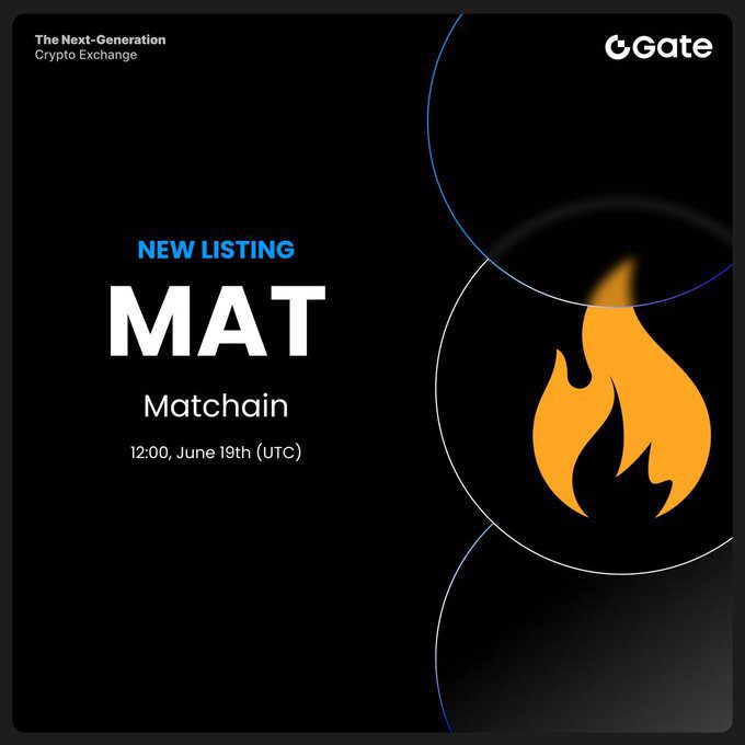 Matchain $MAT Hits Gate.io: Join the BTC/MAT Listing on June 19 – Bitrabo